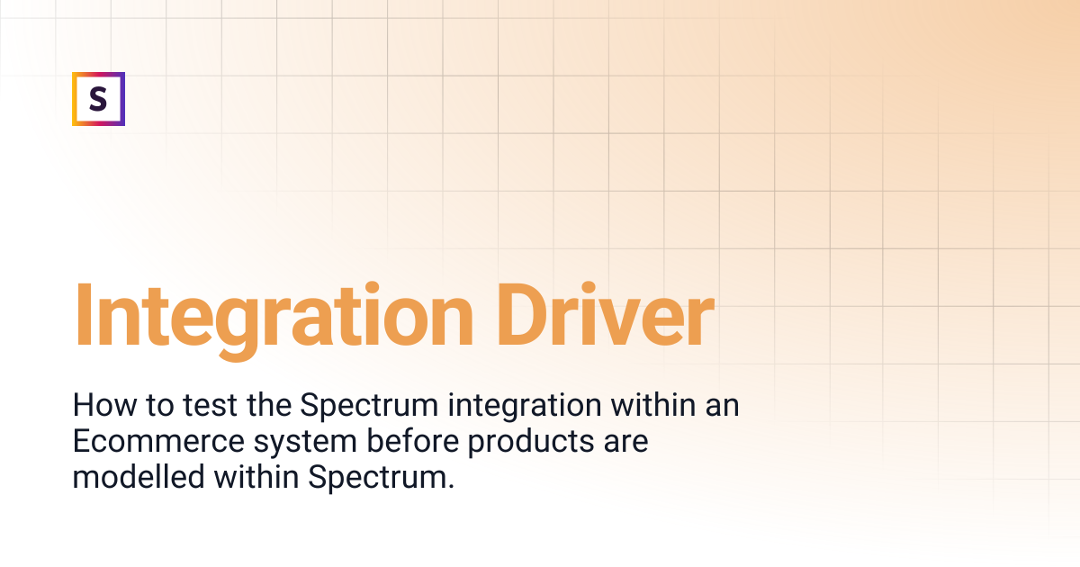 Integration Driver | Spectrum Integration